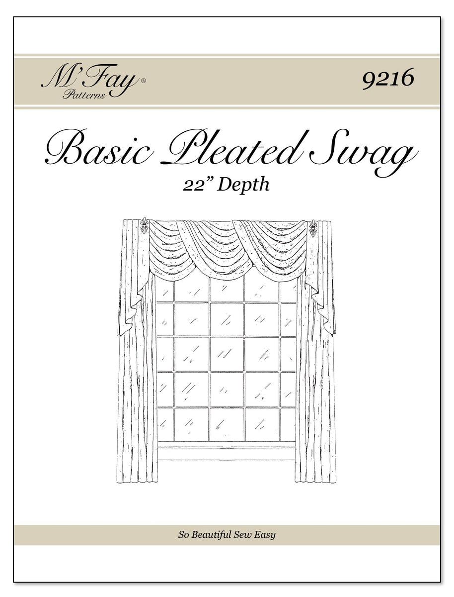 Basic Pleated Swag 22" Depth | M'Fay Patterns – Workroom Marketplace