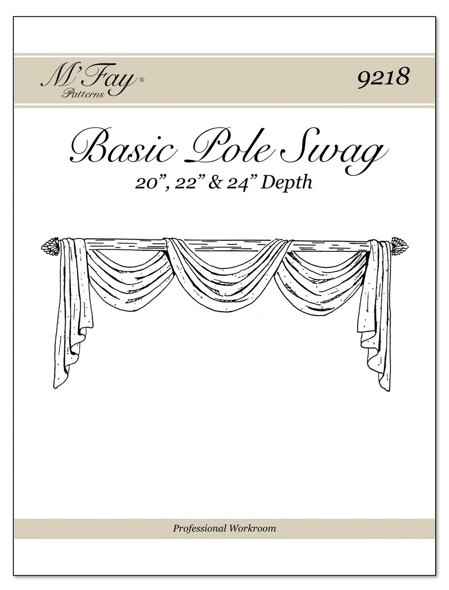 Basic Pole Swag 20",22", & 24" Depth | M'Fay Patterns – Workroom ...
