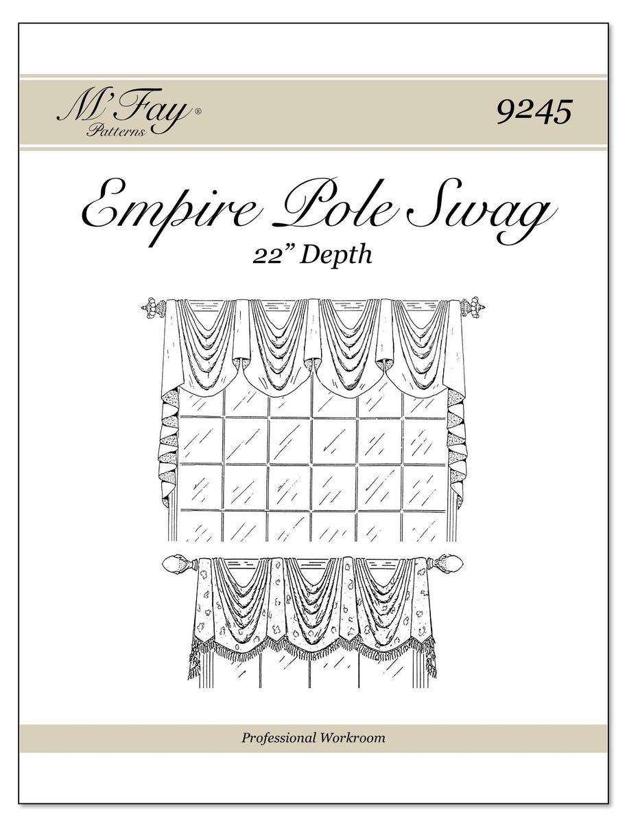 Empire Pole Swag 22" Depth | M'Fay Patterns – Workroom Marketplace