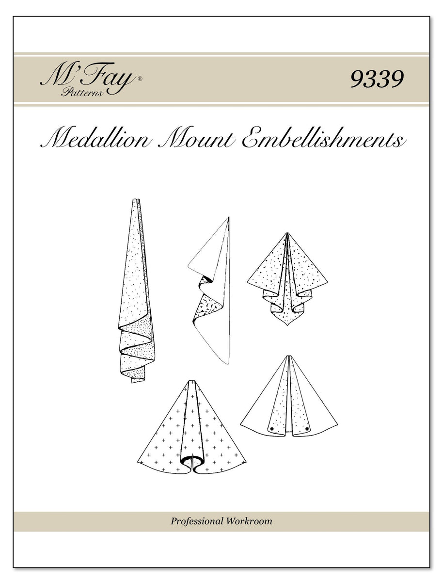 Medallion Mount Embellishments | M'Fay Patterns – Workroom Marketplace